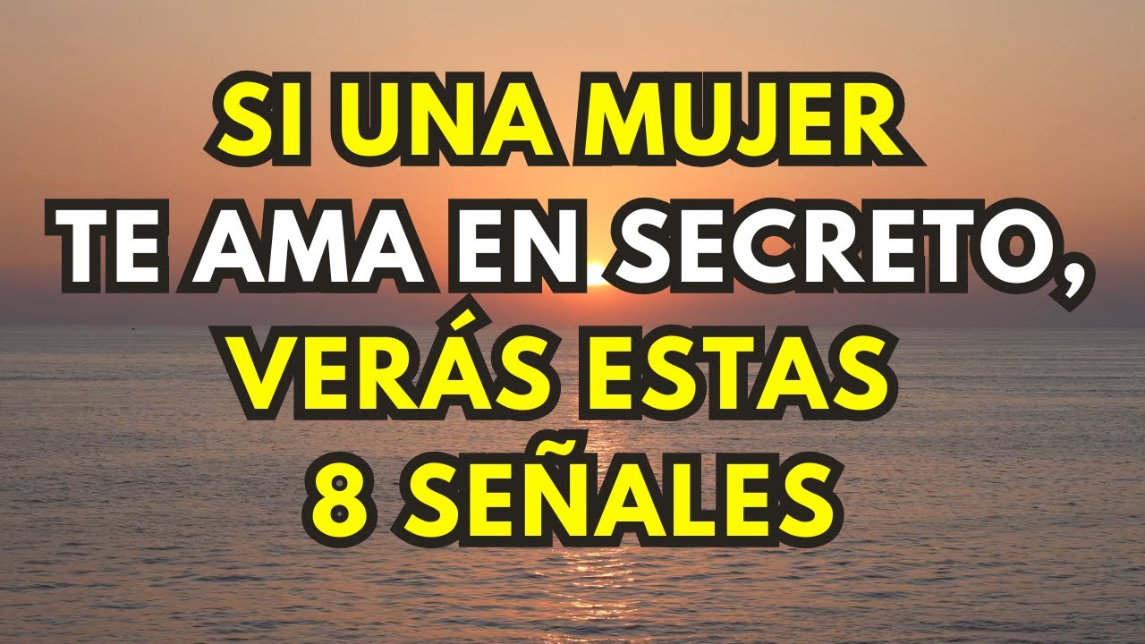 ¿Cómo Saber Quién Me Ama en Secreto? 5 Señales Inconfundibles - Blog de ...